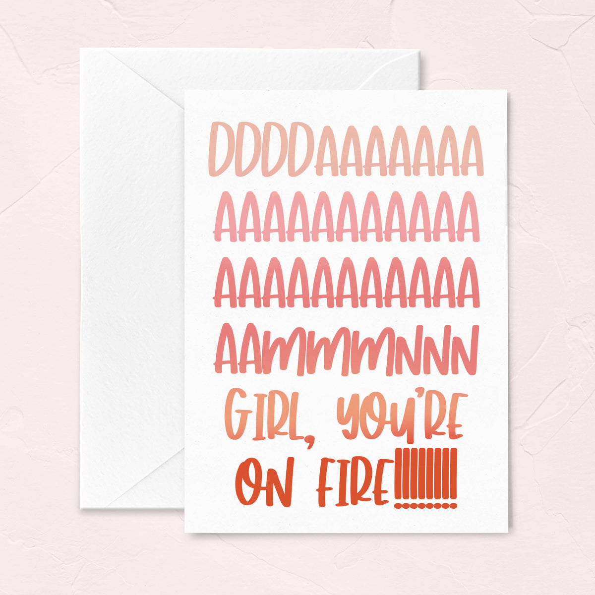 Congratulations Greeting Card - Damn Girl You're on Fire – That Girl + Co